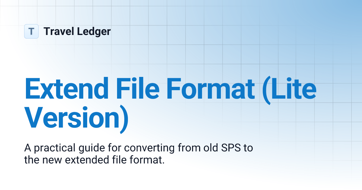 Extend File Format (Lite Version) | Travel Ledger